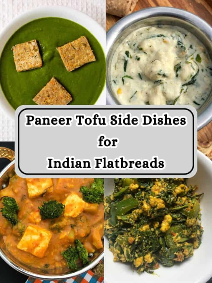 Paneer and Tofu Side Dishes for Indian Flatbreads (Chapati, Naan ...